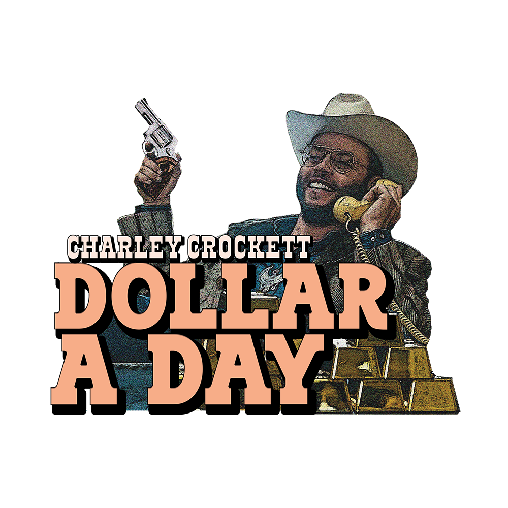 Dollar A Day Sticker - Charley Crockett Official Store